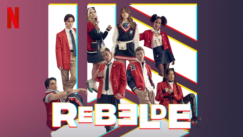 Rebelde Fandom Meet The New 'Rebelde' Class Netflix Tudum