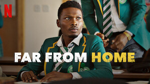 Watch Far From Home Netflix Official Site